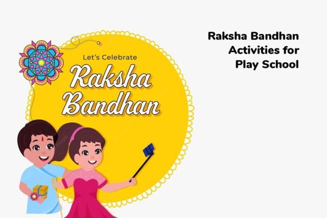 Class Activities for Play School on Raksha Bandhan | Sakal NIE