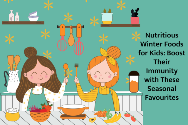 Nutritious Winter Foods for Kids | Sakal NIE