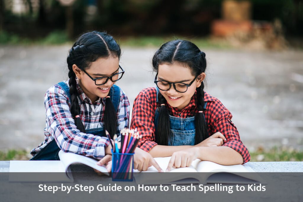 Step-by-Step Guide on How to Teach Spelling to Kids | Sakal NIE